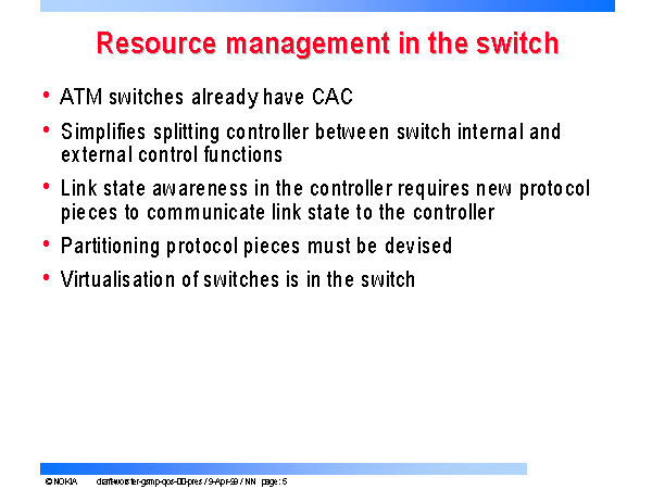 Resource management in the switch