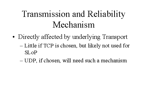 Transmission and Reliability Mechanism