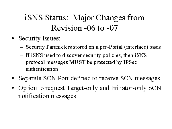 iSNS Status: Major Changes from Revision -06 to -07